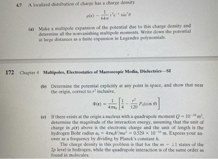 Solved 4.7 A localized distribution of charge has a charge | Chegg.com