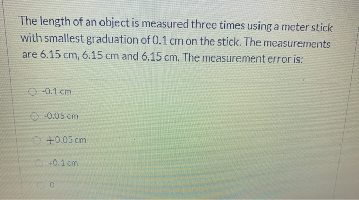 Solved The length of an object is measured three times using | Chegg.com