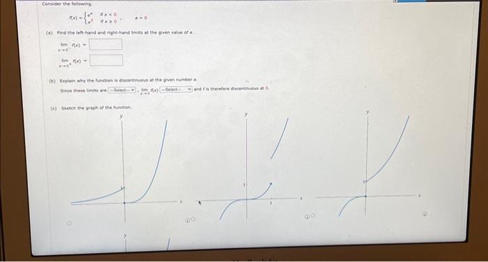 Solved Consider the following: f(x)={e2x2 if x