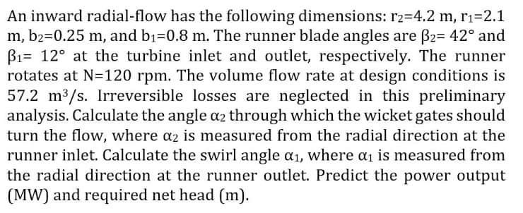 Solved An inward radial-flow has the following dimensions: | Chegg.com