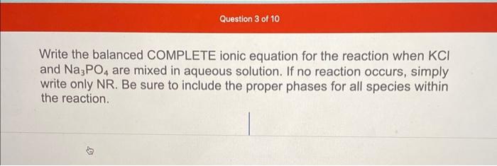 Solved Write the balanced COMPLETE ionic equation for the | Chegg.com