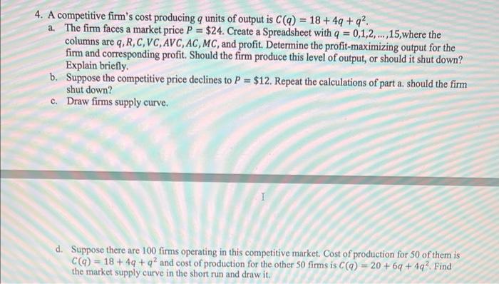 4. A competitive firm's cost producing q units of | Chegg.com