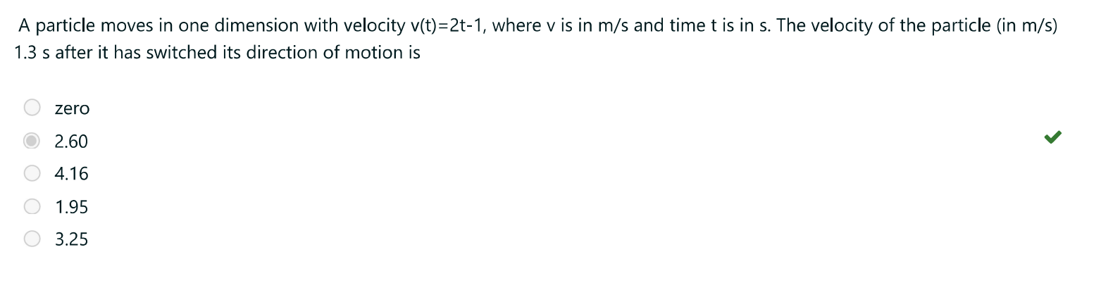 Solved A particle moves in one dimension with velocity | Chegg.com