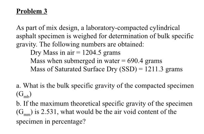 Solved As part of mix design, a laboratory-compacted | Chegg.com