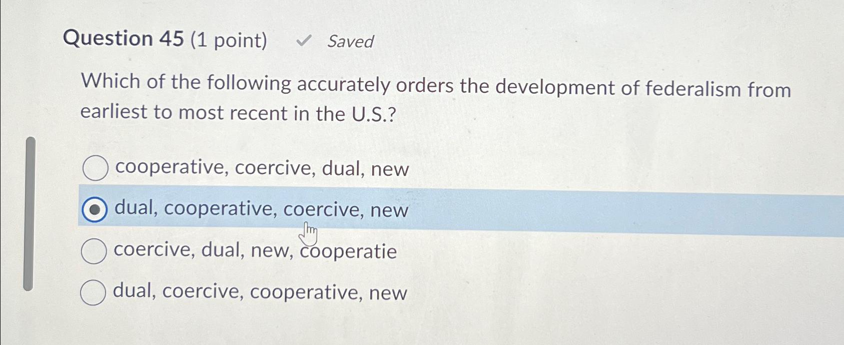 Solved Question 45 (1 ﻿point) ﻿SavedWhich of the following | Chegg.com