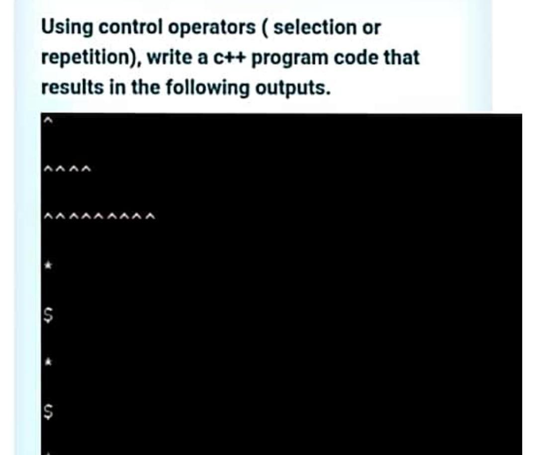 Solved Using control operators ( selection or repetition), | Chegg.com