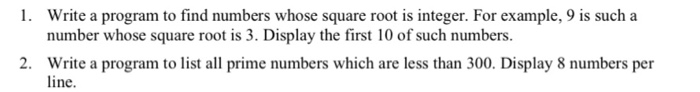 Solved 1. Write a program to find numbers whose square root | Chegg.com