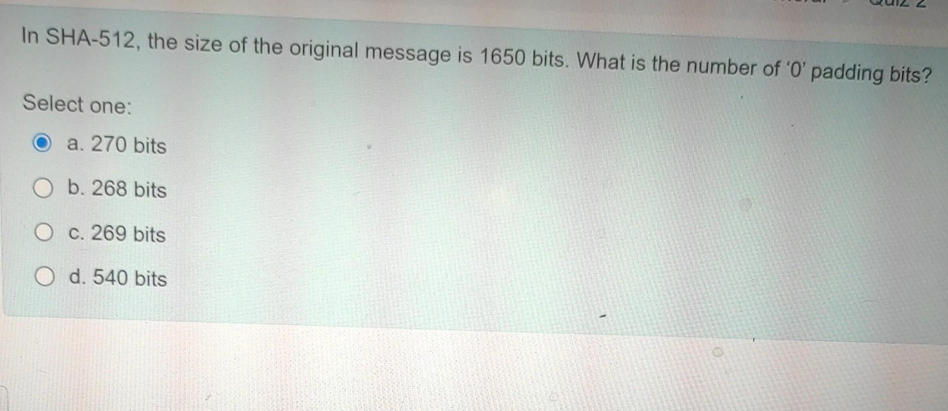 Solved In SHA-512, the size of the original message is 1650 | Chegg.com