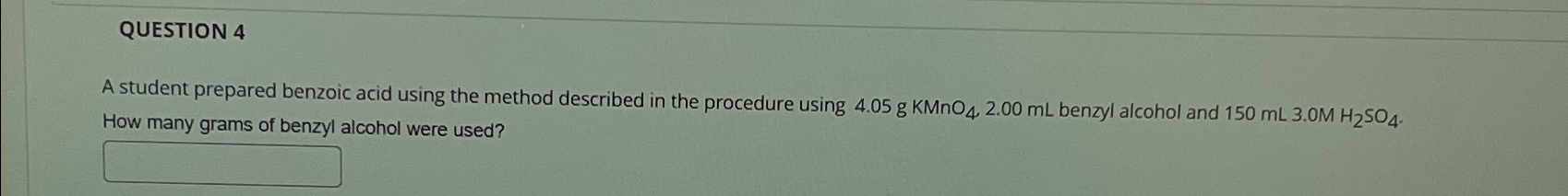 Solved QUESTION 4A student prepared benzoic acid using the | Chegg.com