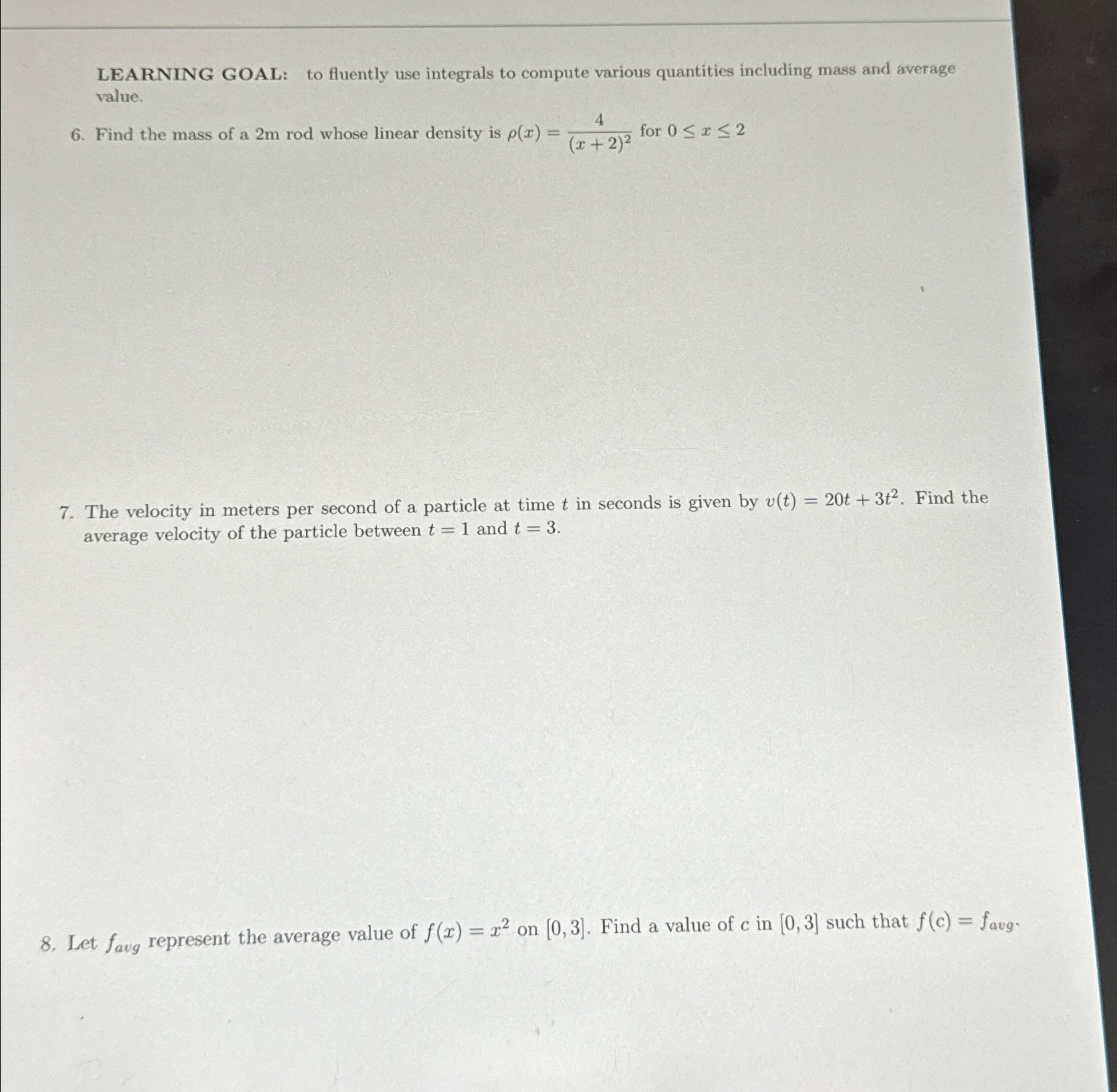 Solved LEARNING GOAL: to fluently use integrals to compute | Chegg.com