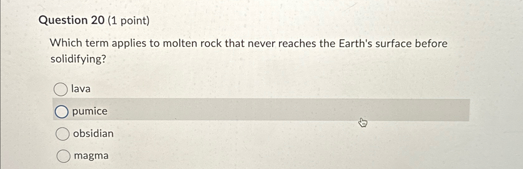 Solved Question 20 (1 ﻿point)Which term applies to molten | Chegg.com