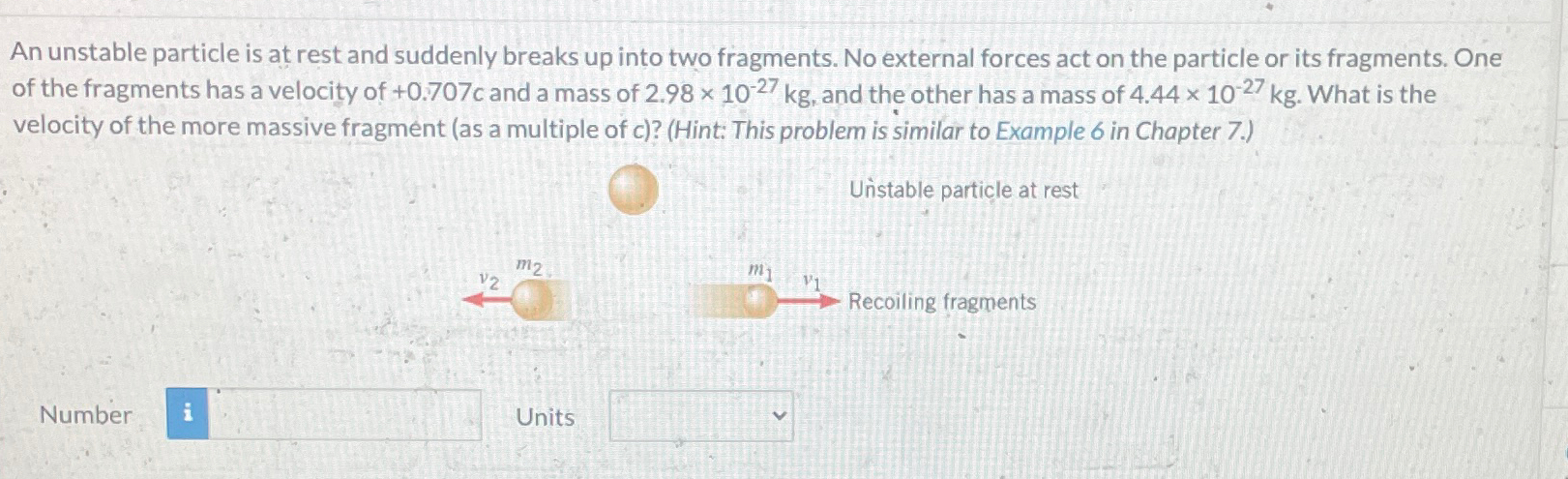 Solved An unstable particle is at rest and suddenly breaks | Chegg.com