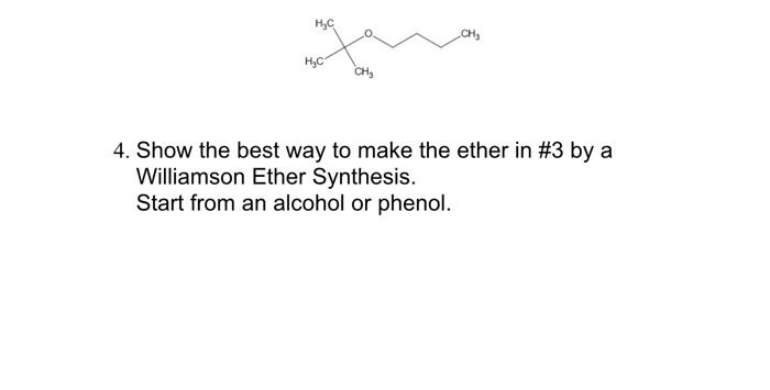 Solved 4. Show the best way to make the ether in #3 by a | Chegg.com
