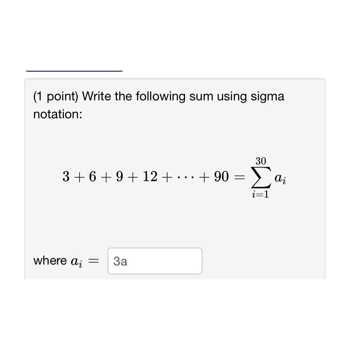 Solved (1 ﻿point) ﻿Write the following sum using sigma | Chegg.com
