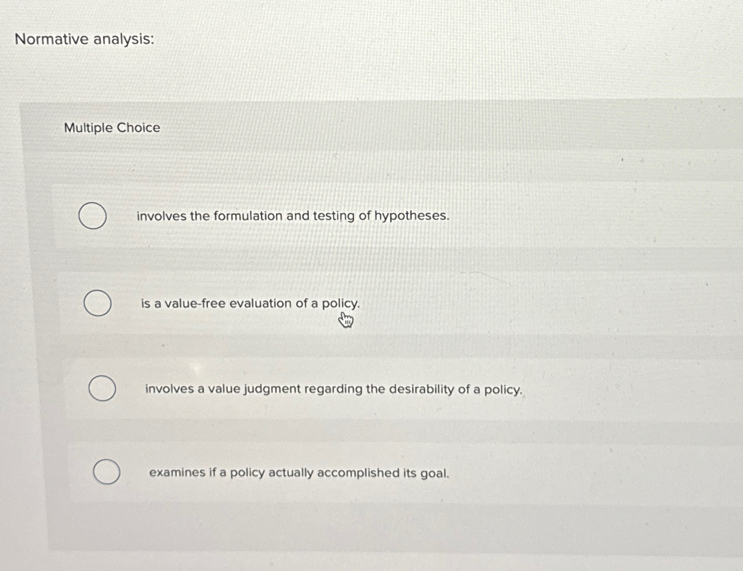 Solved Normative analysis:Multiple Choiceinvolves the | Chegg.com