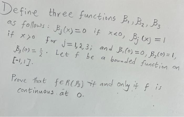 Solved Define three functions B1, B2, B3 as follows: Bj(x) = | Chegg.com