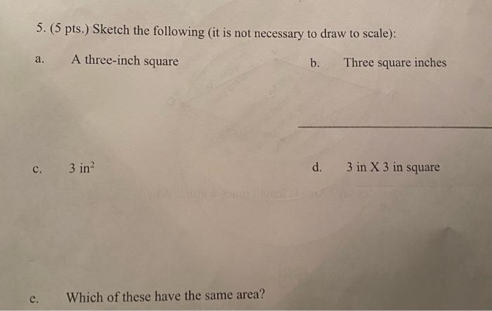 Solved 5. (5 pts.) Sketch the following (it is not necessary | Chegg.com
