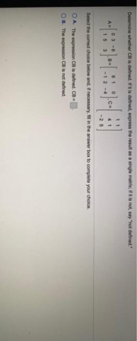 Solved Determine whether CB is defined, if it is defined, | Chegg.com