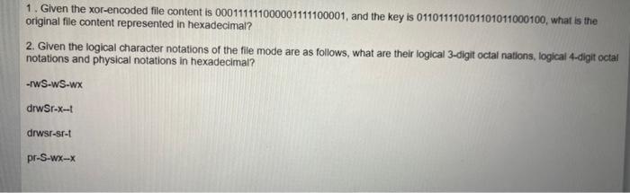 Solved 1. Given the xor-encoded file content is | Chegg.com