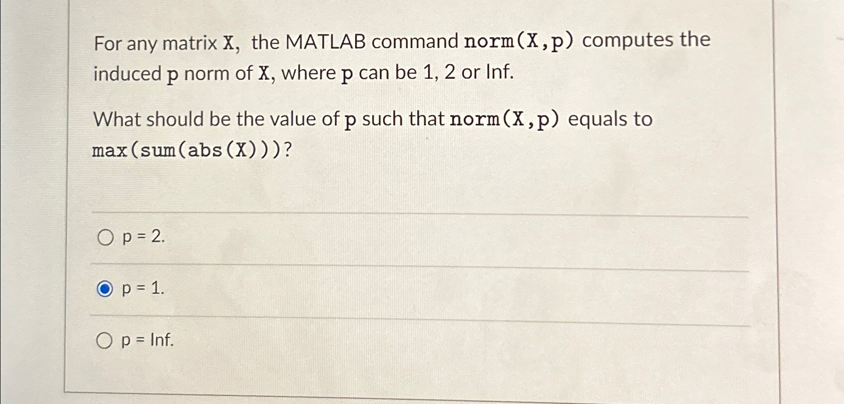 Solved For any matrix x, the MATLAB command norm(x,p) | Chegg.com Solved For any matrix x, the MATLAB command norm(x,p) | Chegg.com