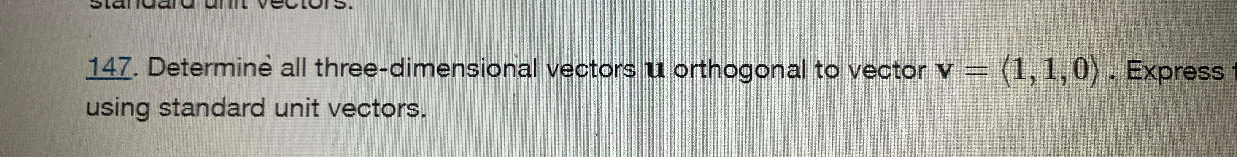Solved Determine all three-dimensional vectors u ﻿orthogonal | Chegg.com