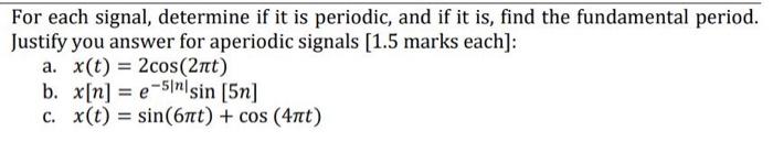 Solved For each signal, determine if it is periodic, and if | Chegg.com
