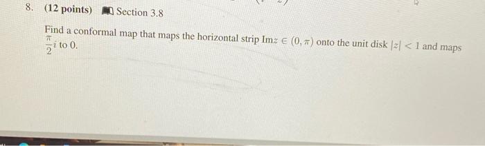 Solved Find a conformal map that maps the horizontal strip | Chegg.com
