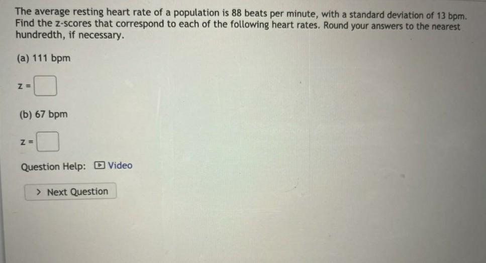 Solved The average resting heart rate of a population is 88 | Chegg.com