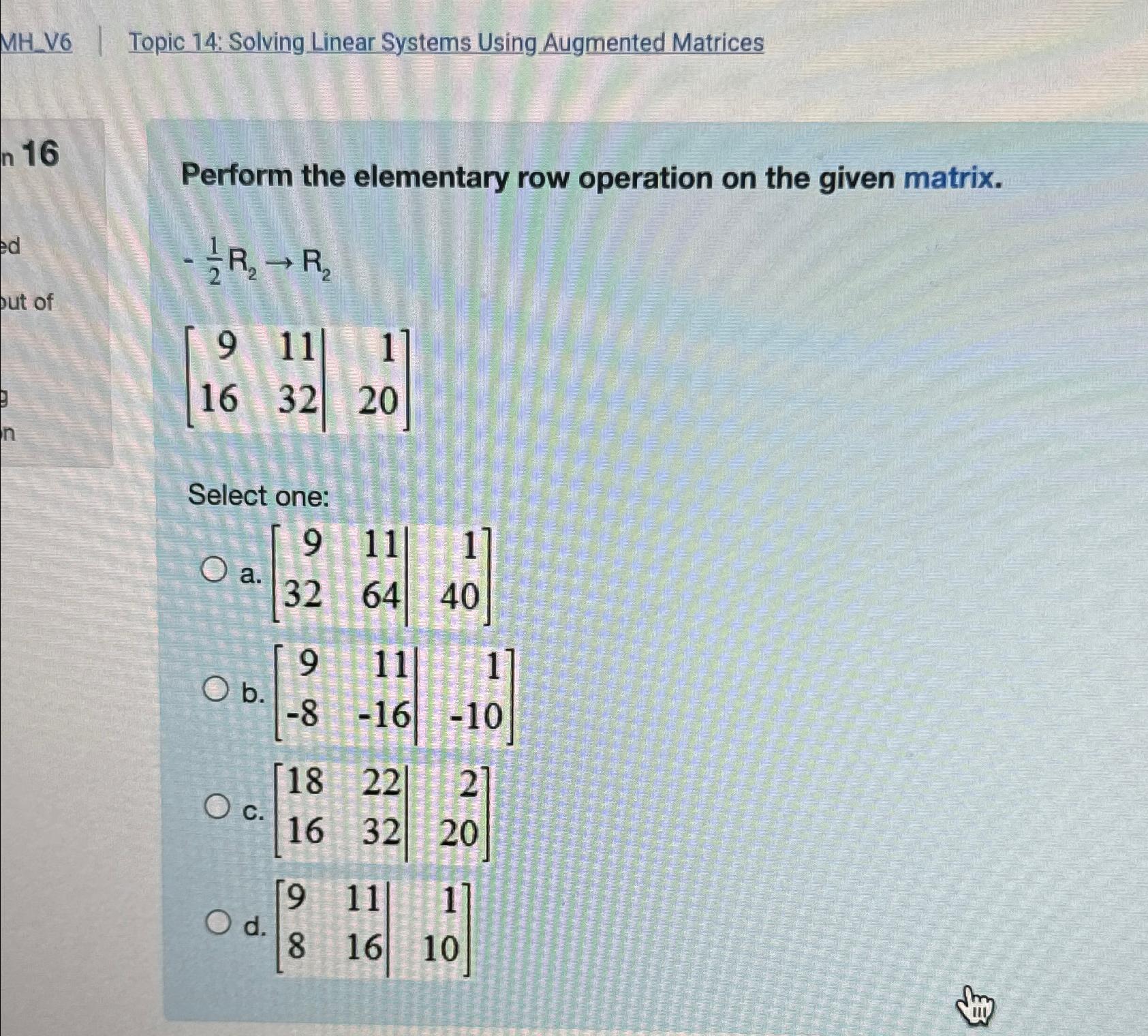 Solved Topic 14: Solving Linear Systems Using Augmented | Chegg.com