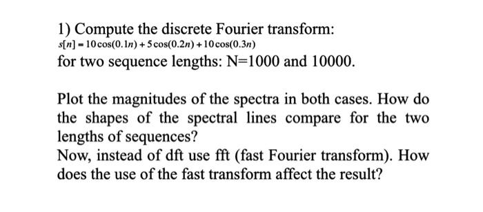 Solved 1) Compute the discrete Fourier transform: | Chegg.com