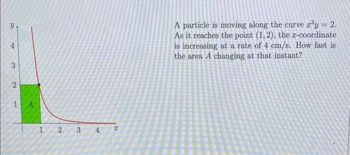 Solved A particle is moving along the curve x3y=2. As it | Chegg.com