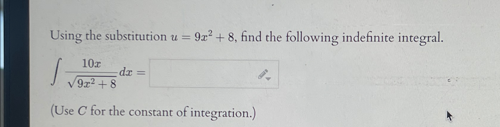 Solved Using the substitution u=9x2+8, ﻿find the following | Chegg.com