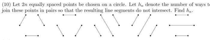 Solved (10) Let 2n equally spaced points be chosen on a | Chegg.com