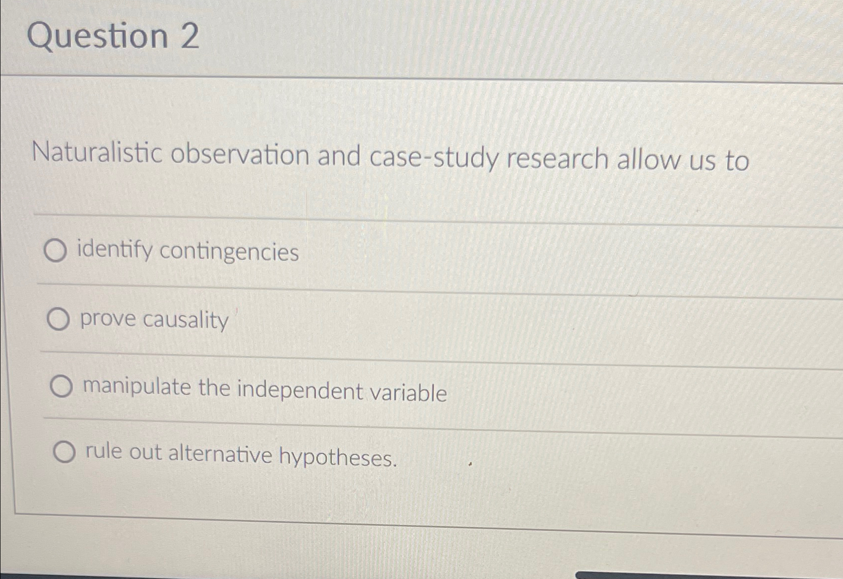 Solved Question 2Naturalistic observation and case-study | Chegg.com