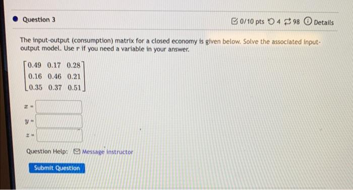 Solved The input-output (consumption) matrix for a closed | Chegg.com