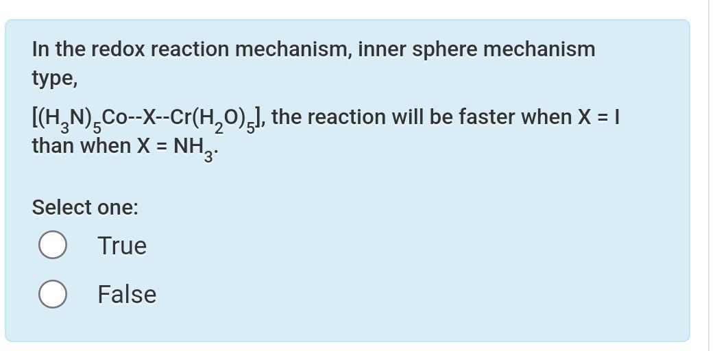 Solved In the redox reaction mechanism, inner sphere | Chegg.com