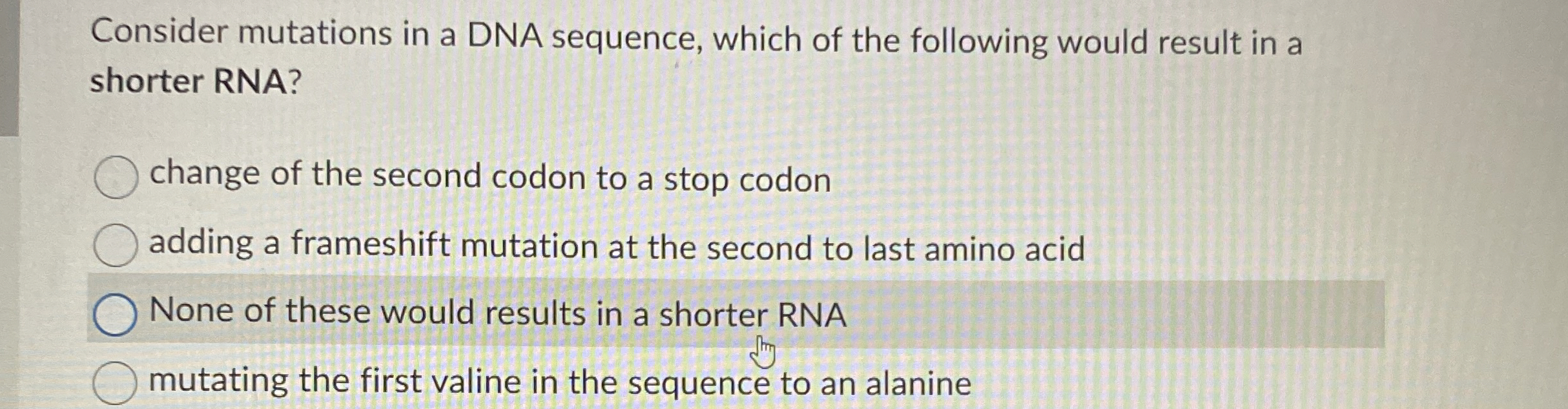 Solved Consider mutations in a DNA sequence, which of the | Chegg.com