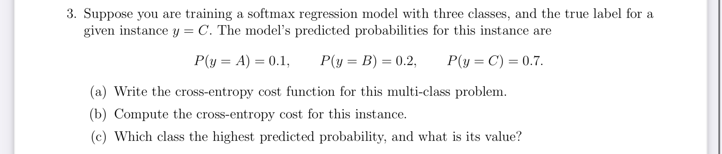 Solved Suppose you are training a softmax regression model | Chegg.com
