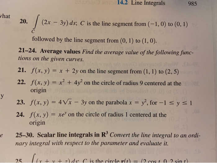 Solved 14.2 Line Integrals 985 vhat 20. (2x – 3y) ds; C is | Chegg.com
