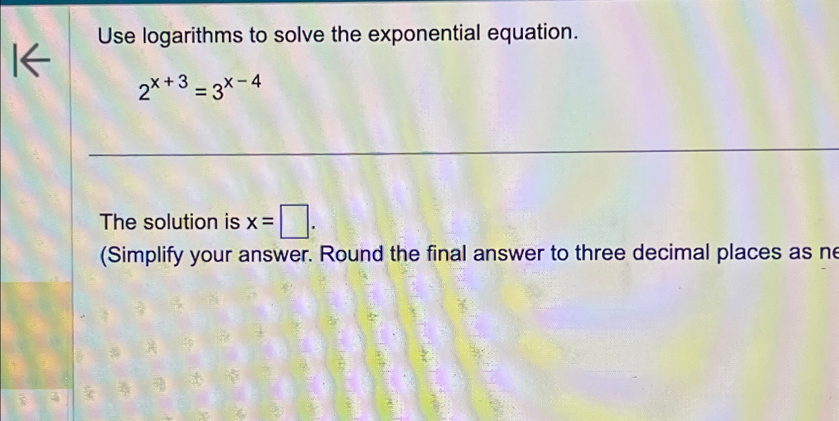 Solved Use logarithms to solve the exponential | Chegg.com