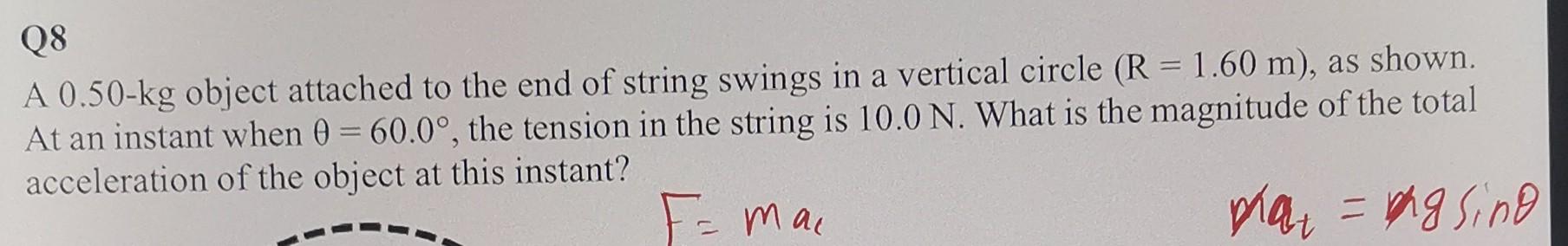 Q8 A 0.50−kg object attached to the end of string | Chegg.com