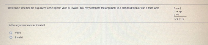 Solved Determine whether the argument to the right is valid | Chegg.com