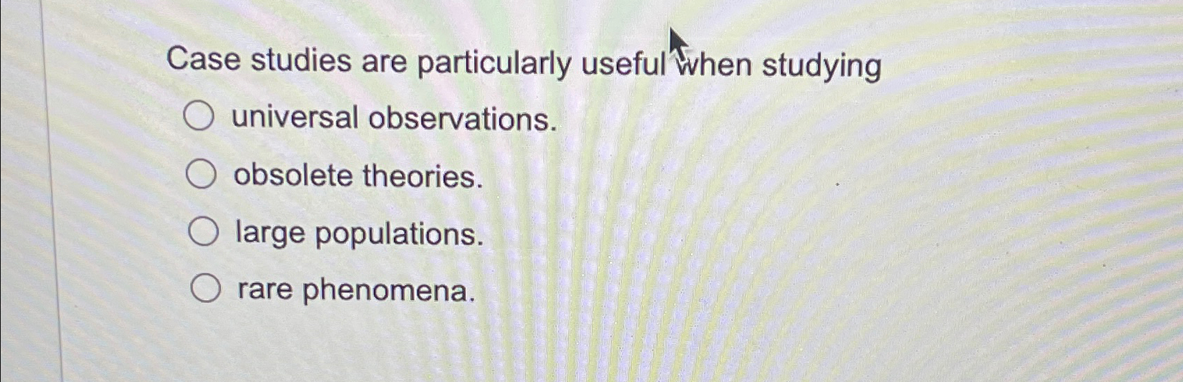 Solved Case studies are particularly useful when studying | Chegg.com