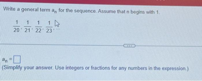 Solved Write a general term an for the sequence. Assume that | Chegg.com