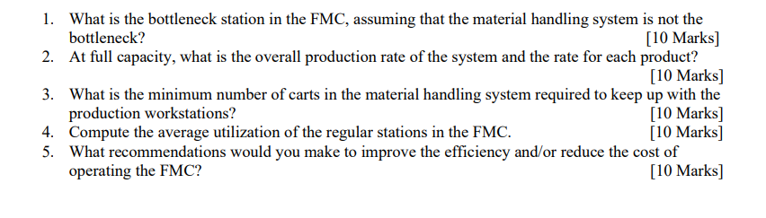 Solved What is the bottleneck station in the FMC, ﻿assuming | Chegg.com