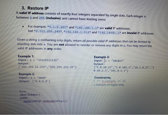 Solved 3. Restore IP A valid IP address consists of exactly | Chegg.com
