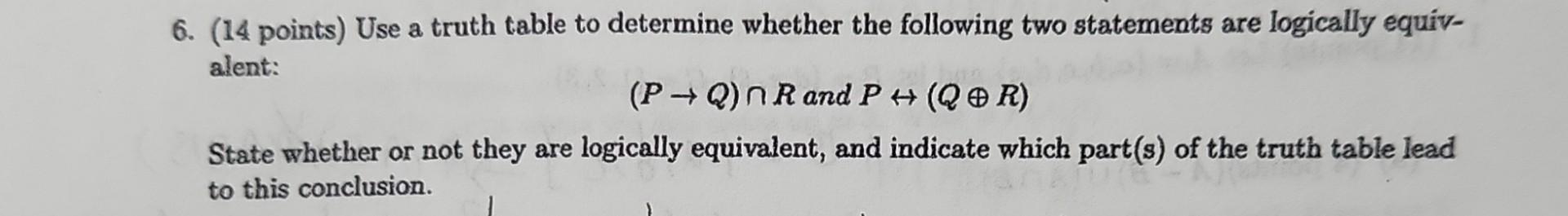 Solved (14 points) Use a truth table to determine whether | Chegg.com