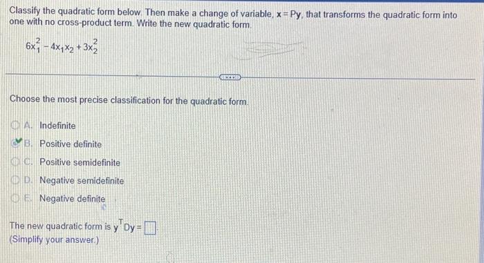 Solved Classify the quadratic form below. Then make a change | Chegg.com