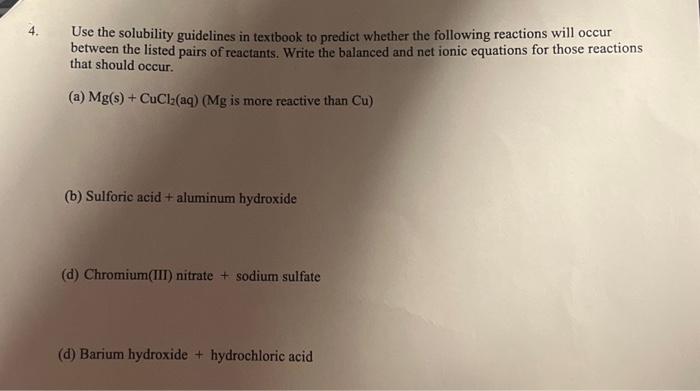 Solved 4. Use the solubility guidelines in textbook to | Chegg.com