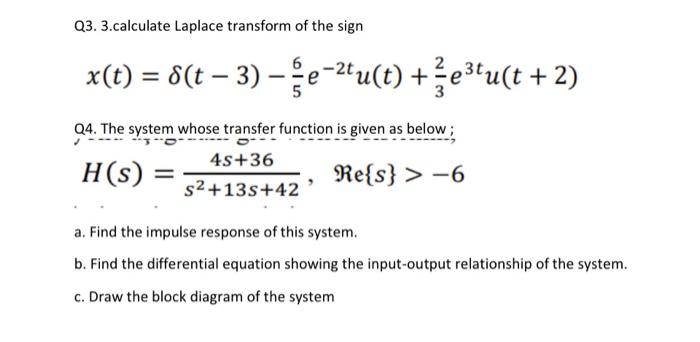Solved Q3. 3.calculate Laplace transform of the sign | Chegg.com